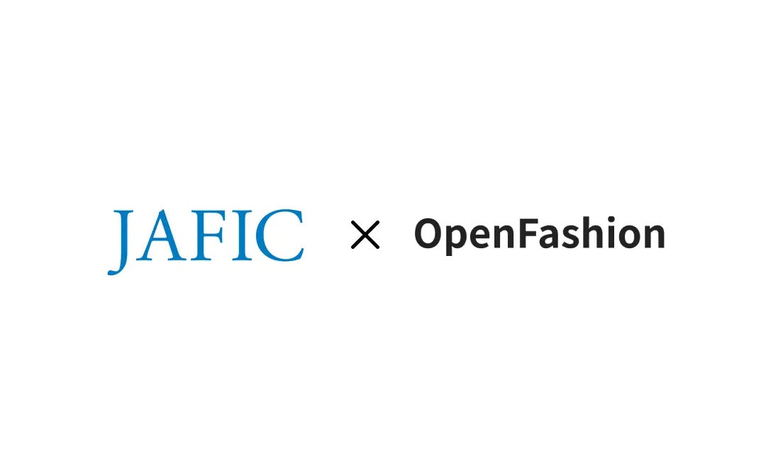 ファッション×AIのプロダクト開発に取り組むOpenFashion社が、一般社団法人日本アパレル・ファッション産業協会（JAFIC）の賛助会